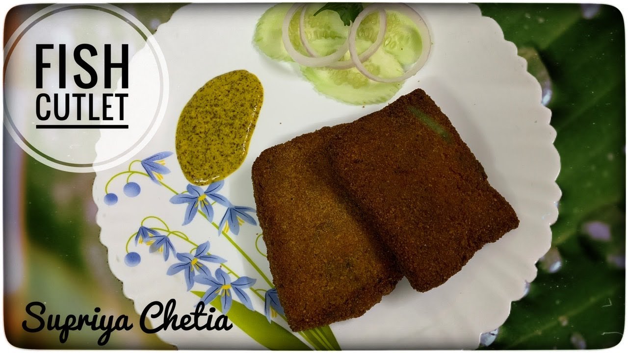 FISH CUTLET RECIPE | BHETKI FISH | Macher Chop| Fish Fry | SUPRIYA ...