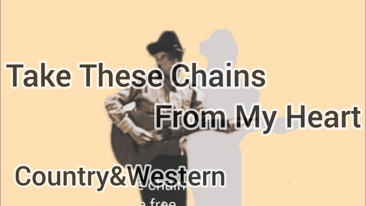 Take These Chains From My Heart／HankWilliams - YouTube