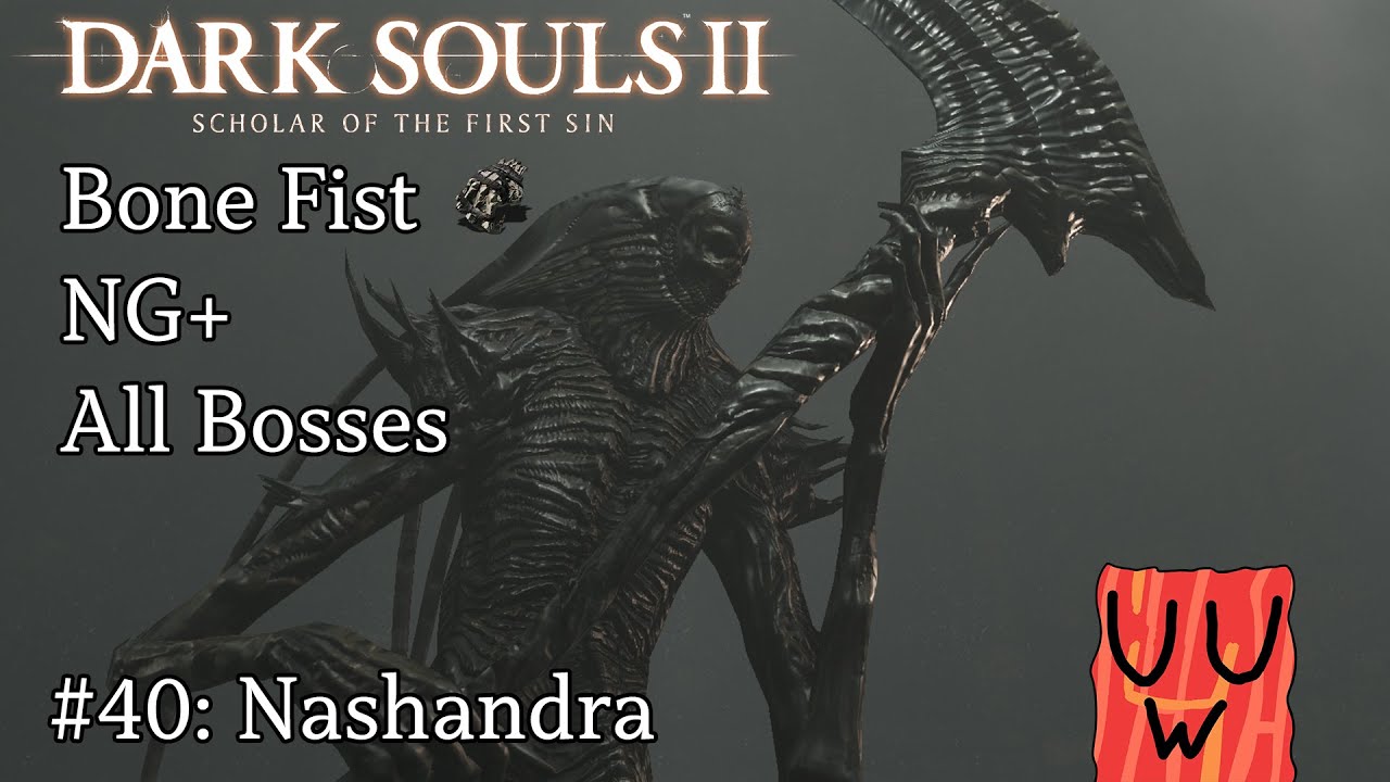 Dark Souls 2 - Nashandra (NG+, Bone Fist) - YouTube