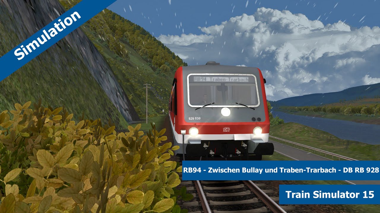 Train Simulator 15 - RB94 - Koblenz-Trier - DB BR928 - YouTube