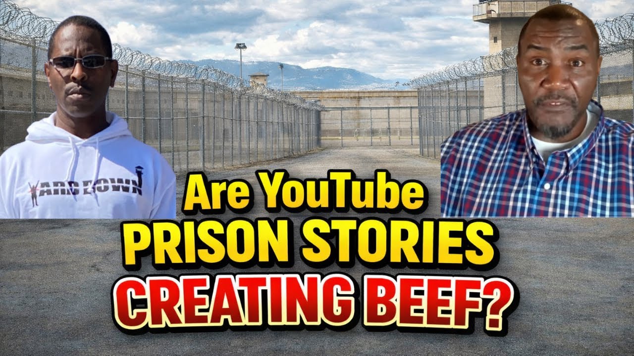 DO PRISON YOUTUBE CHANNELS STIR UP BEEF ???? - YouTube