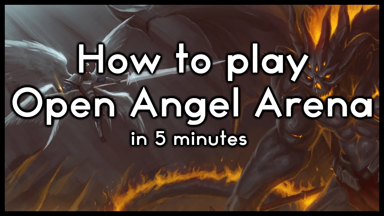 How to play Open Angel Arena - YouTube