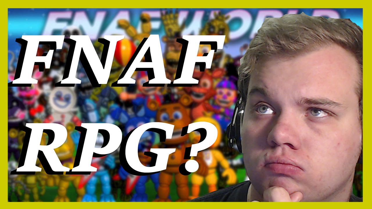 Final Fnafanasty Fnaf World Youtube