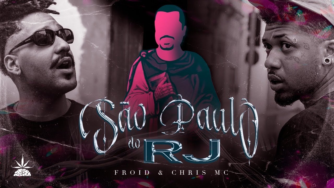 Froid e Chris - São Paulo do Rio de Janeiro (Prod. Froid) - YouTube Music