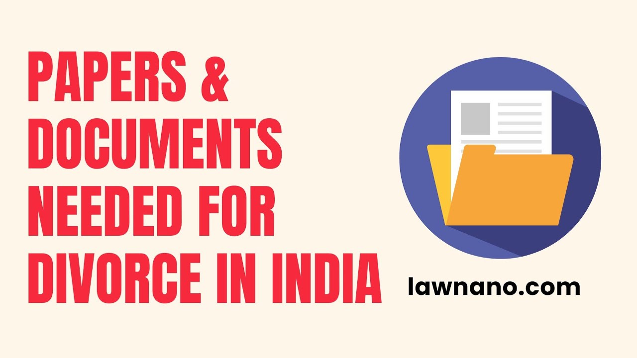 Divorce Papers and Documents Needed for Divorce in India | Complete ...