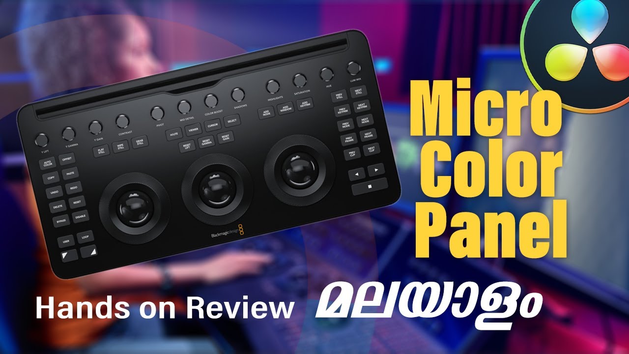 New Micro Color Panel Hands on Review Malayalam | DaVinci Resolve ...