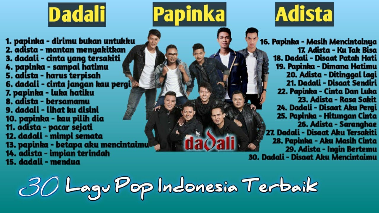 LAGU POP INDONESIA FULL ALBUM TERBAIK DADALI PAPINKA ADISTA - YouTube