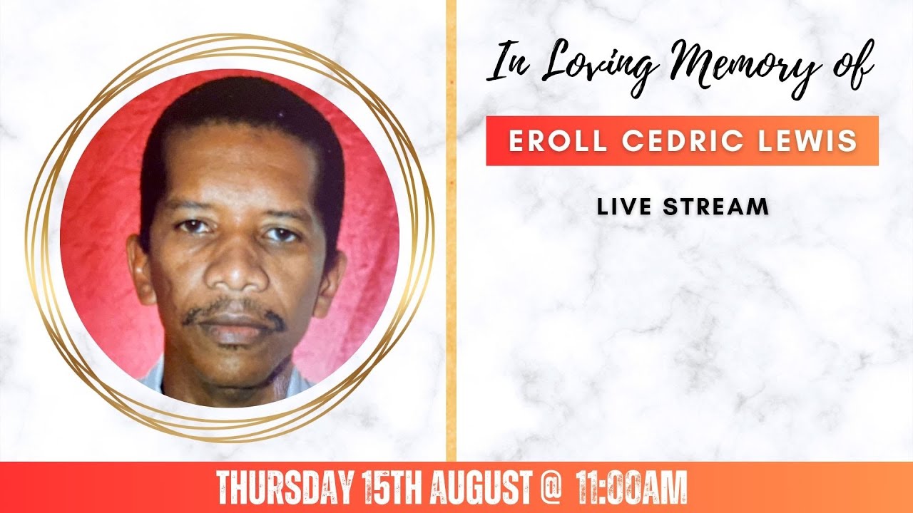 Celebrating the life of Eroll Cedric Lewis. - YouTube