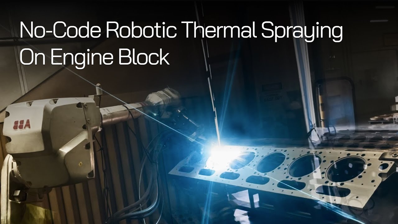 Programming a Robot for Thermal Spray in Under 10 Minutes (No Code Demo ...