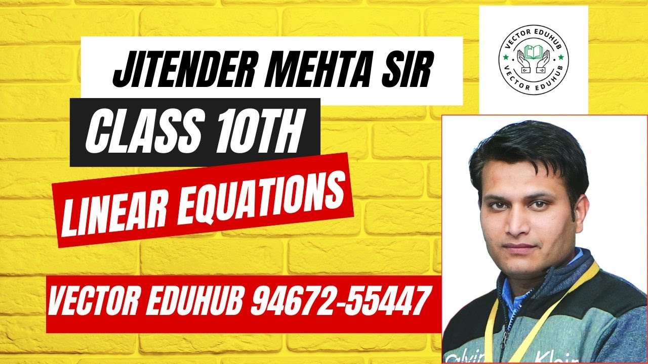 PAIR OF LINEAR EQUATIONS IN TWO VARIABLES DAY 7 (English Medium) Live Stream by Jitender Mehta ...