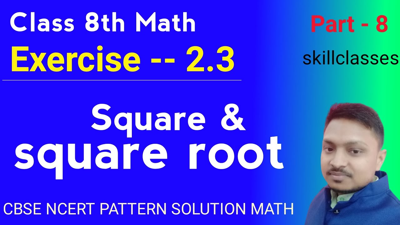 Class 8th Math । with PDF । Q-7 / Ex-2.3 । Square & Square root ...