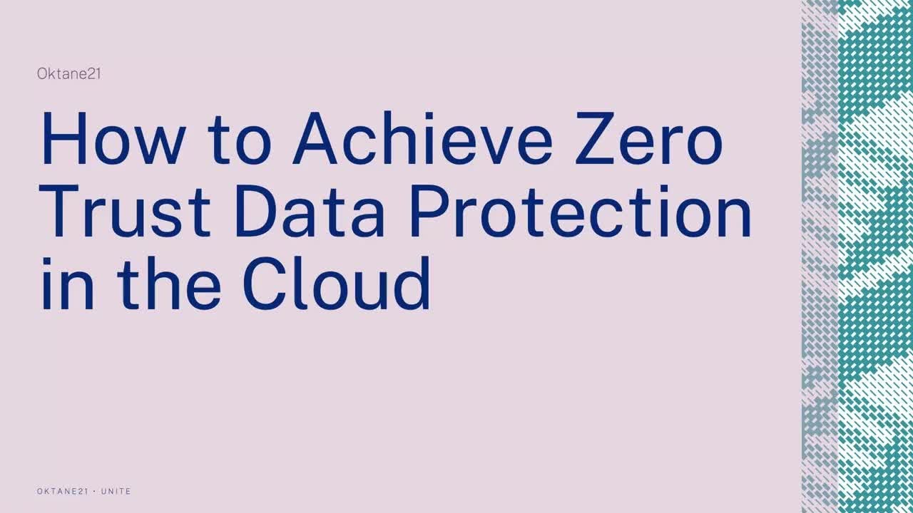 How to Achieve Zero Trust Data Protection in the Cloud - YouTube