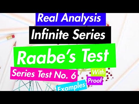 Real Analysis || Infinite Series || Raabe’s Test || With Proof And ...