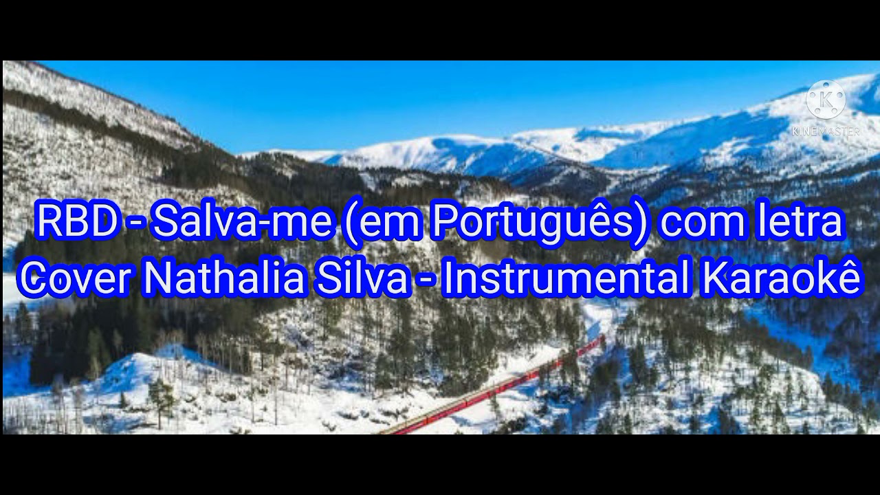 RBD - Salva-me (em Português) com letra - (Cover Nathalia Silva ...