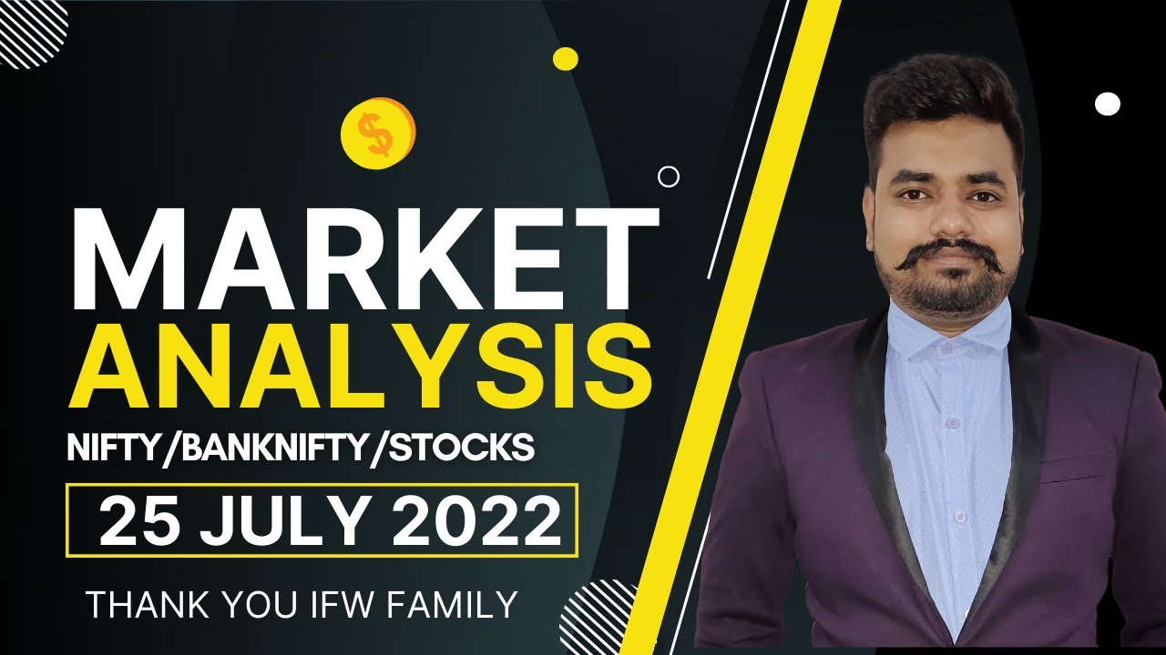Nifty , BankNifty Analysis 25th July | Best Stocks For Monday | Expiry ...