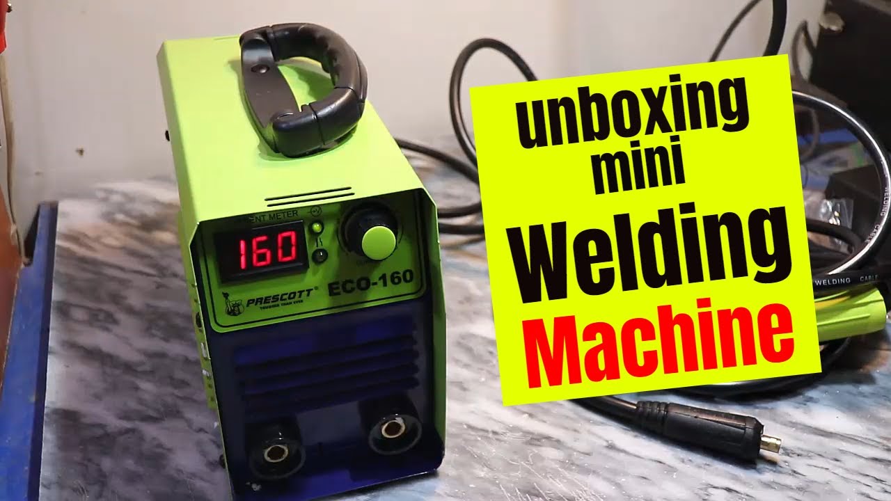 Welding Machine , Welding Machine Prescott eco160 unboxing - YouTube
