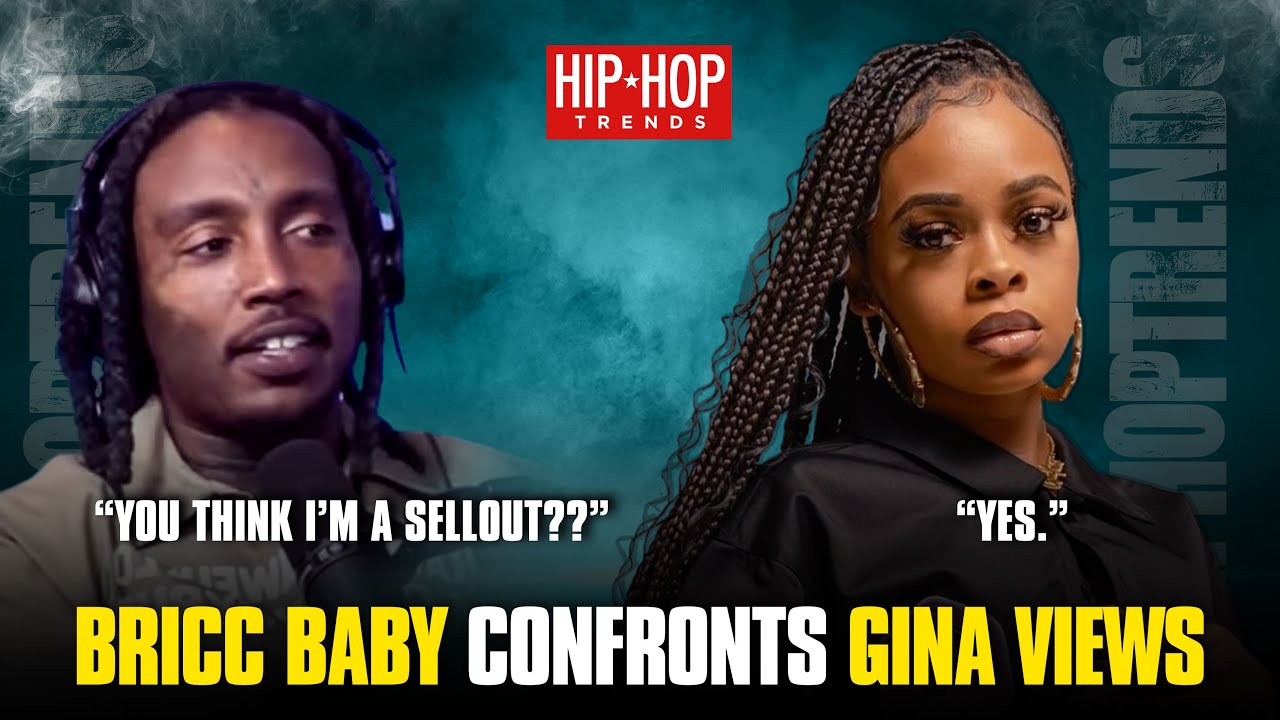 Gina Views Says Bricc Baby Is A Sellout | Hip-Hop Trends - YouTube