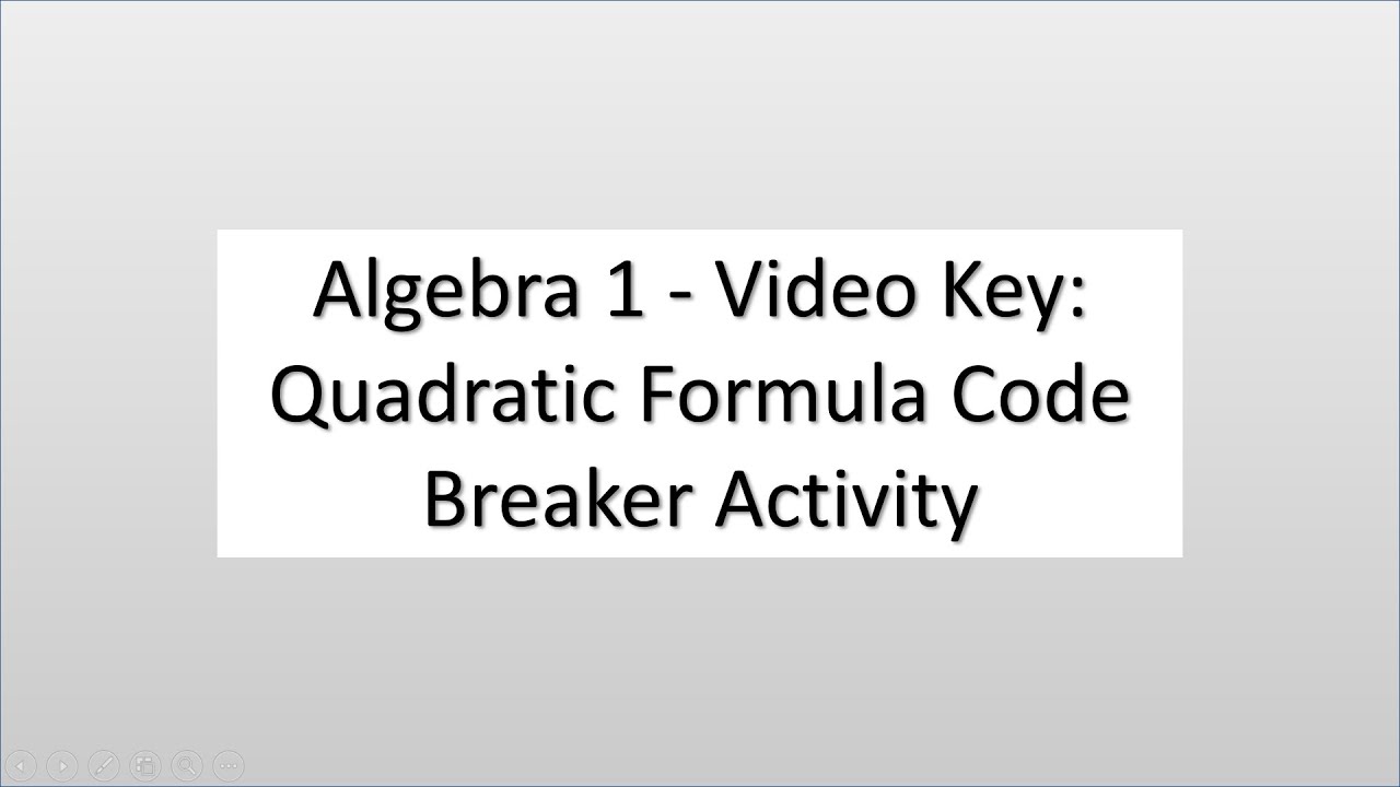 Algebra 1 Video Key - Quadratic Formula Code Breaker Activity - YouTube