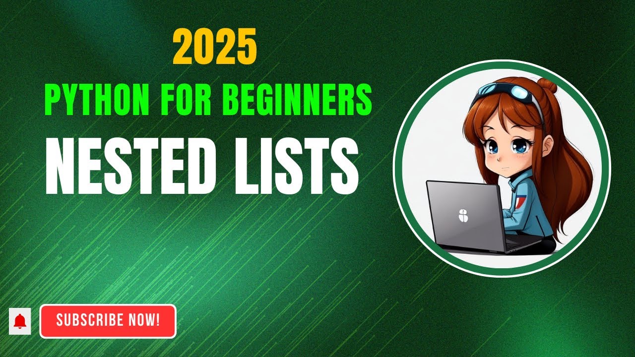 Python Nested List: Beyond the Basics| PYTHON FOR BEGINNERS 2025 - YouTube