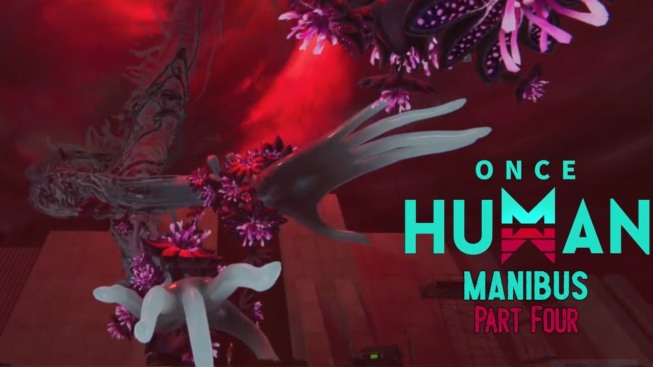Once Human: The Manibus Story! - Part 4 - YouTube