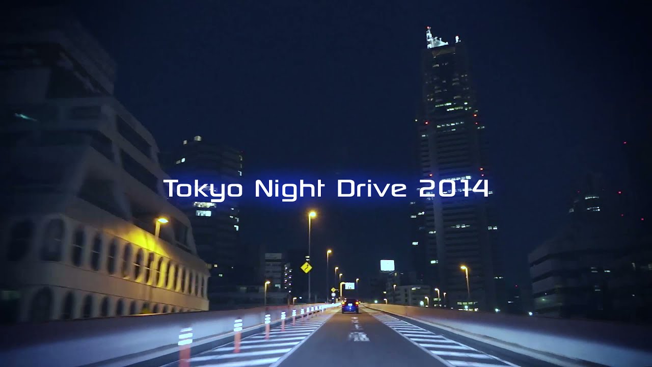 Tokyo Night Drive 2014 - YouTube