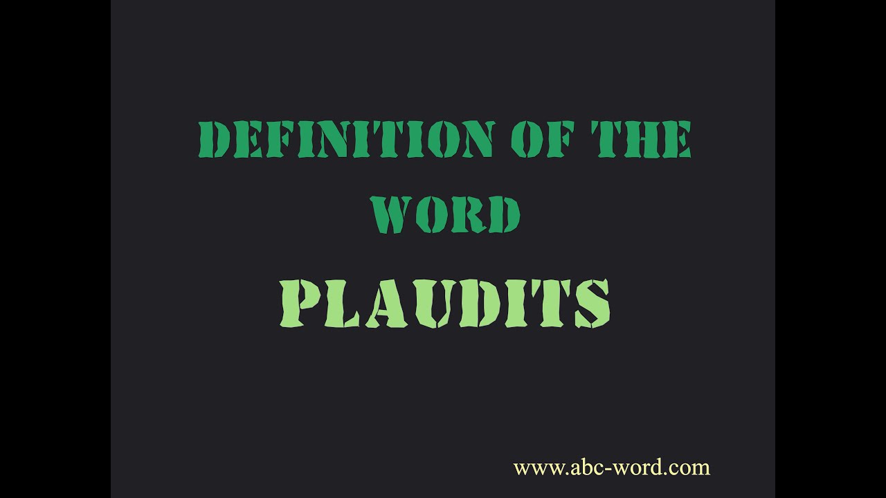 What Is The Word Plaudits Mean Mastery Wiki what-is-the-word-plaudits-mean-mastery-wiki