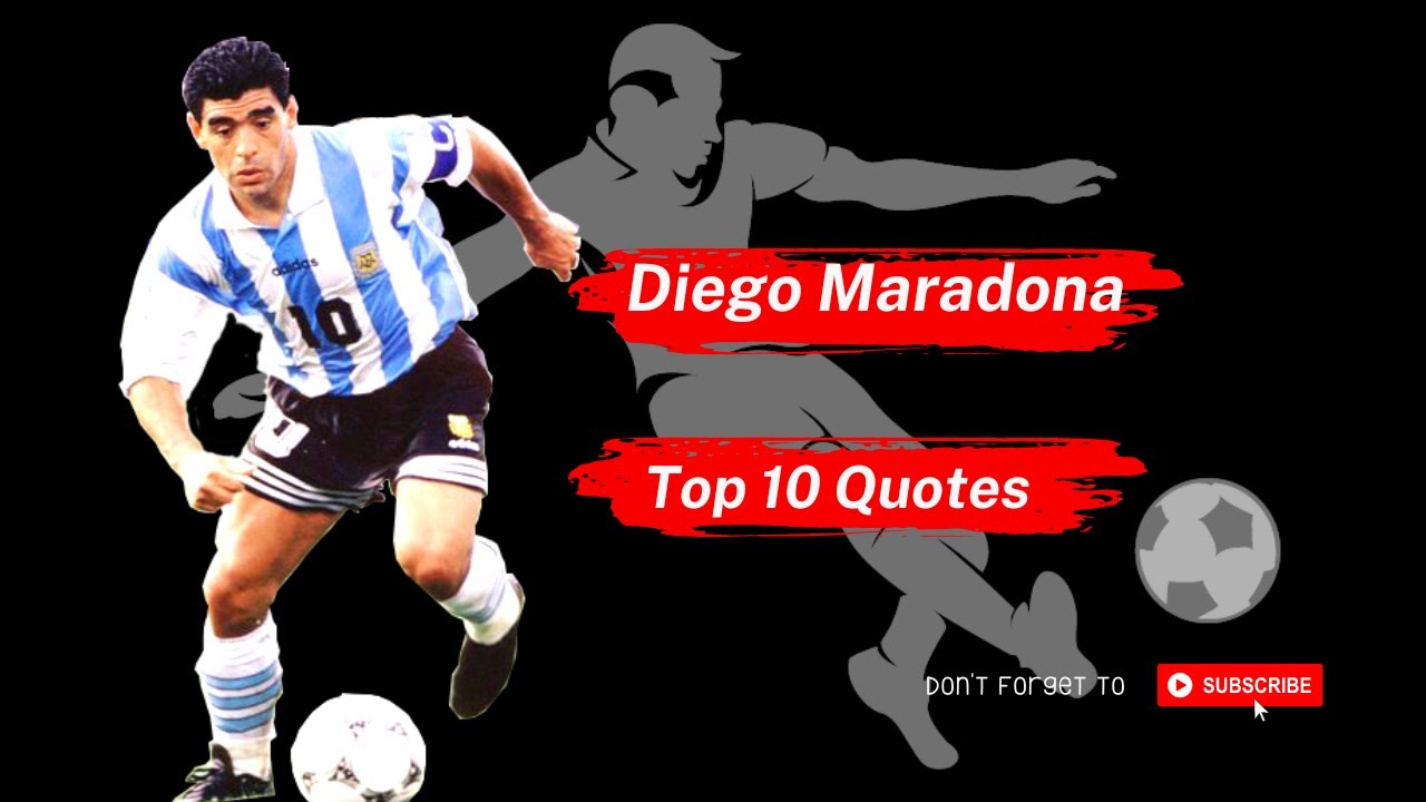 Diego Maradona Top 10 Quotes | Diego Maradona| Look Quotes | New Look ...