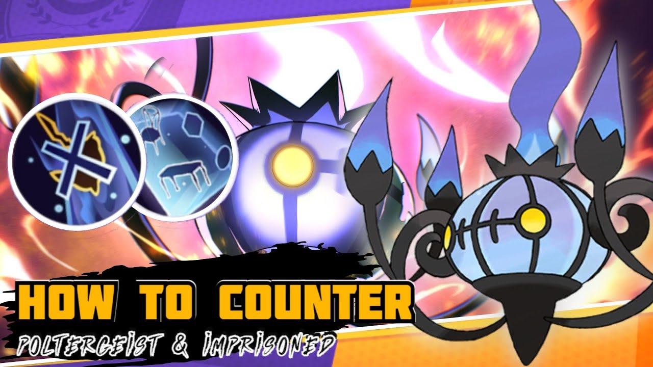 How To Counter Poltergeist and Imprison‼️ Chandelure moveset | Pokemon ...