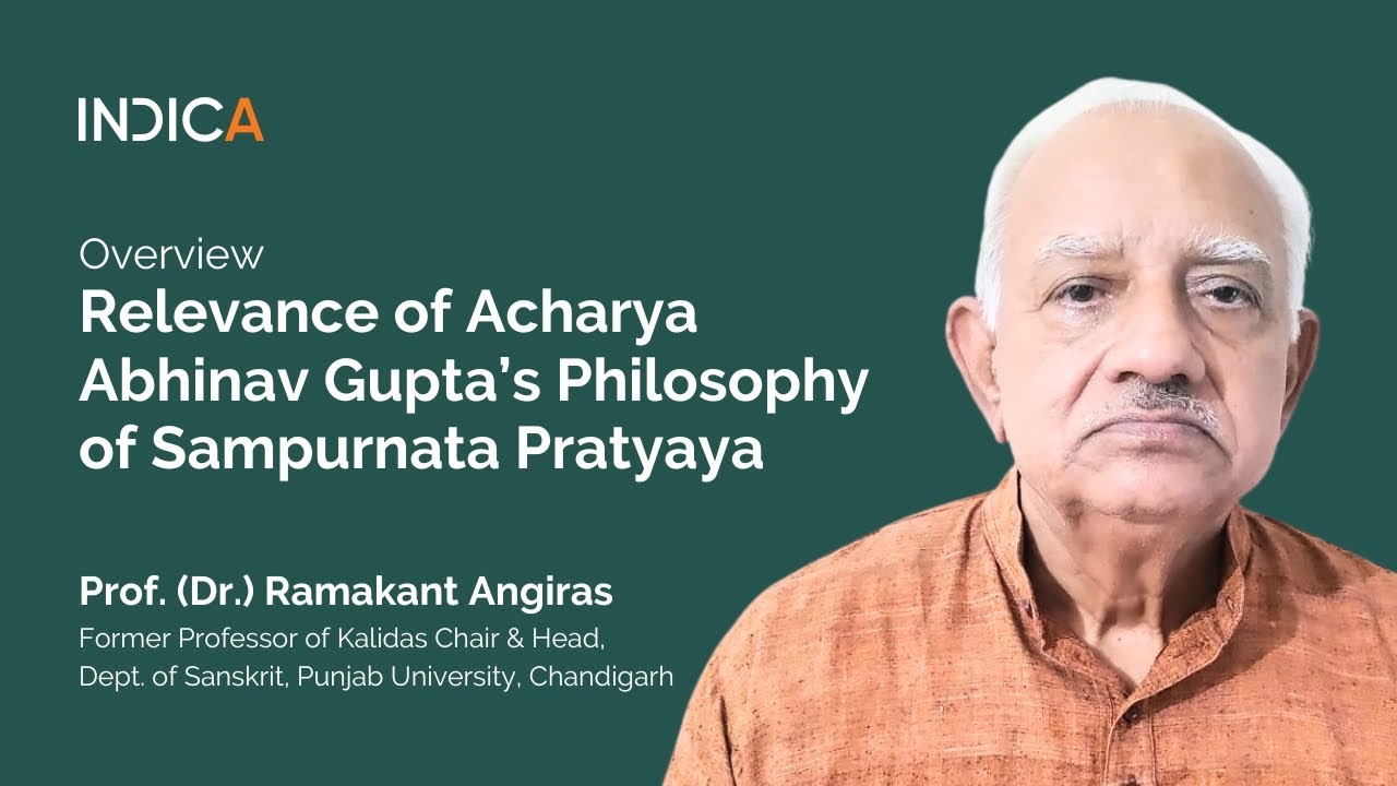 Relevance of Acharya Abhinav Gupta’s Philosophy of Sampurnata Pratyaya by Dr. Ramakant Angiras ...
