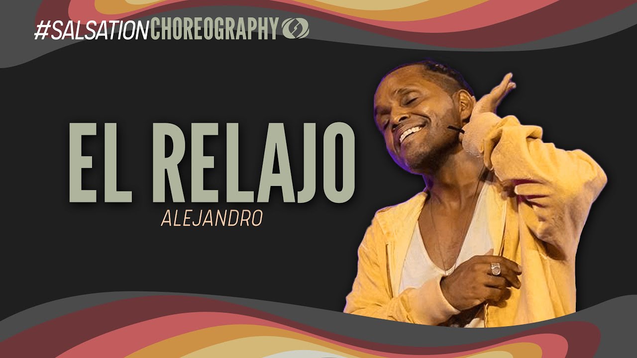 EL RELAJO - LOS 4 - Salsation® Choreography by Alejandro Angulo - YouTube