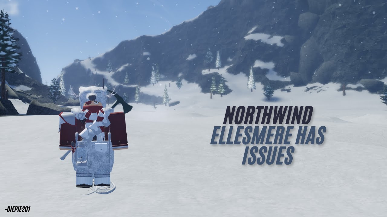 Ellesmere Has Some Issues | NORTHWIND - YouTube