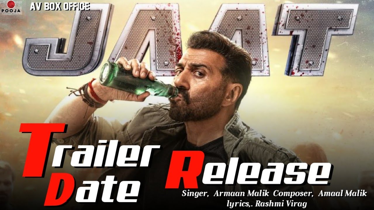 Jaat Movie Trailer Release Date, sunny Deol, Jaat Movie all updates ...