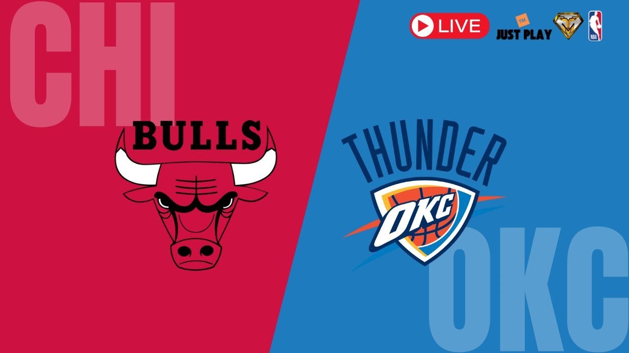Chicago Bulls Vs Oklahoma City Thunder NBA LIVE TODAY PLAY-BY-PLAY ...
