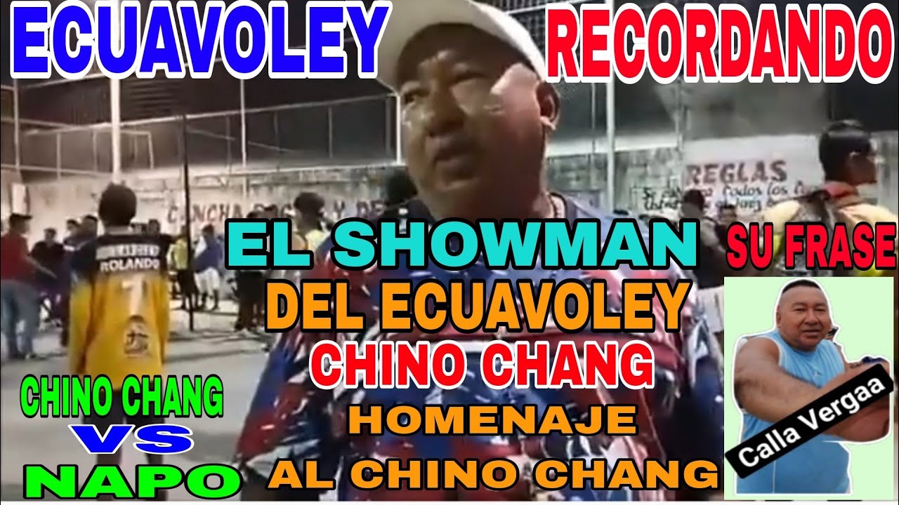 ECUAVOLEY RECUERDOS 🌠 CHINO CHANG 🆚 NAPO - YouTube