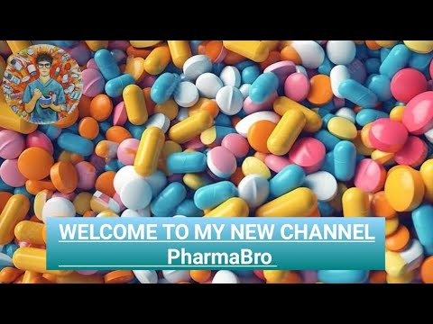 hello guys welcome to my new channel pharmacy bro this channel is ...