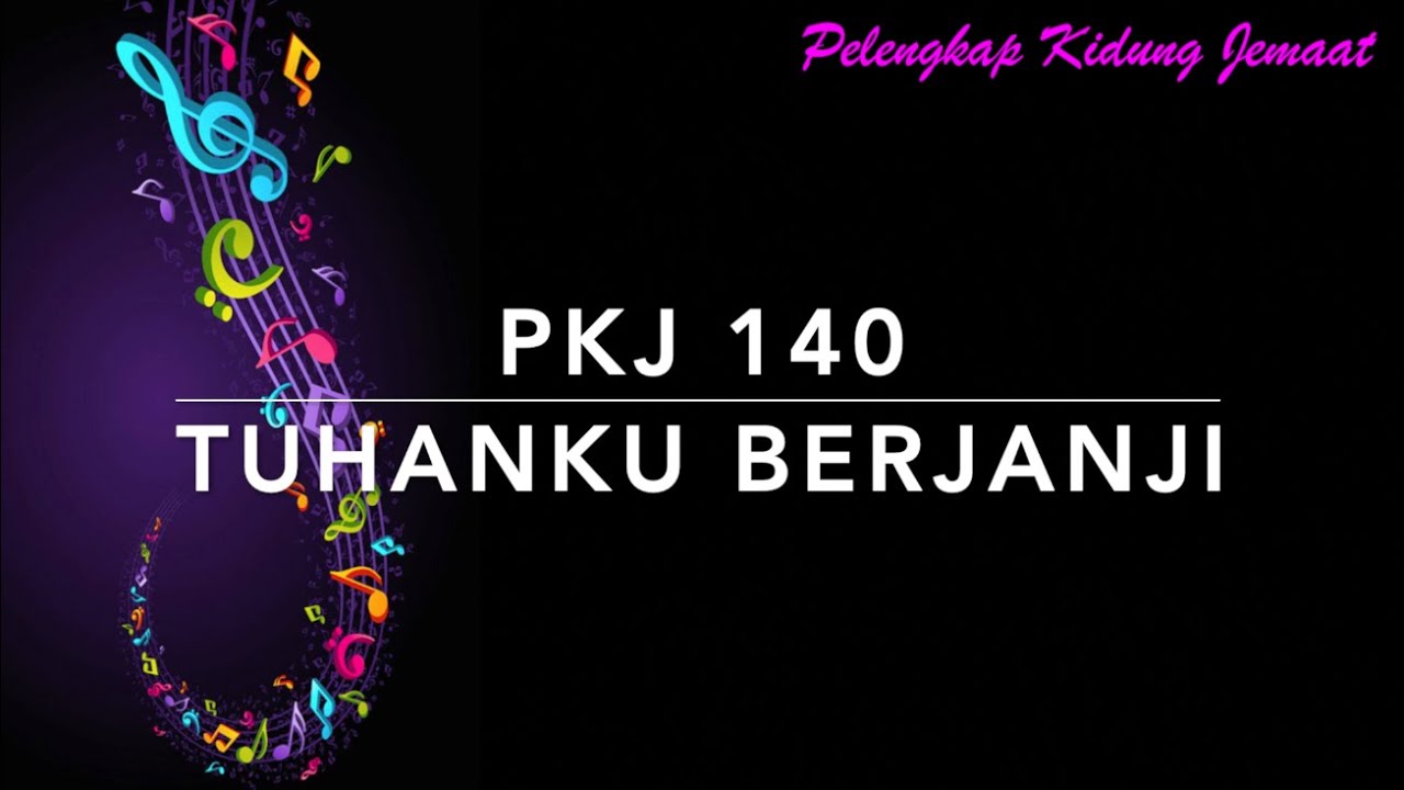 PKJ 140 Tuhanku Berjanji (Nothing Is Impossible) - Pelengkap Kidung ...