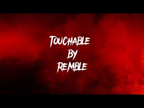 remble -(touchable) lyrics - YouTube