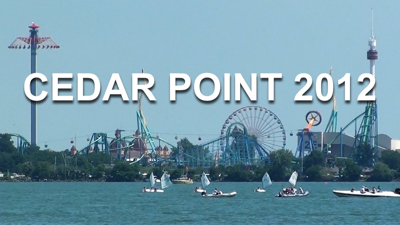 Cedar Point 2012 - YouTube