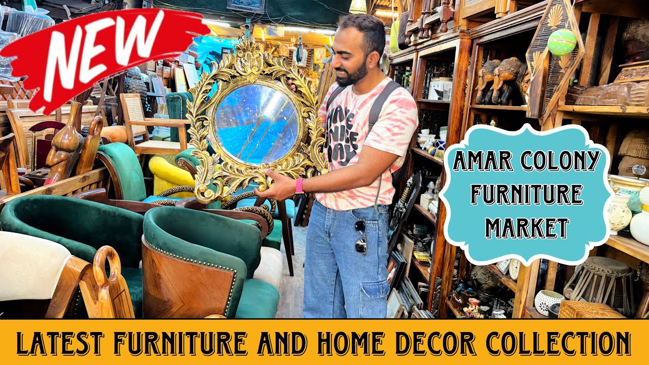 Latest Furniture and Decor Collection | Amar Colony Furniture Market # ...