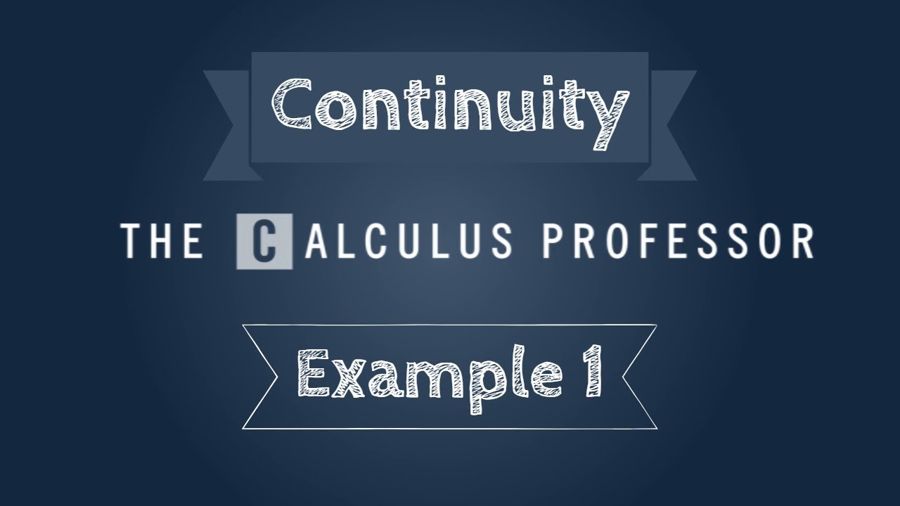 Continuity, Example 1 - YouTube