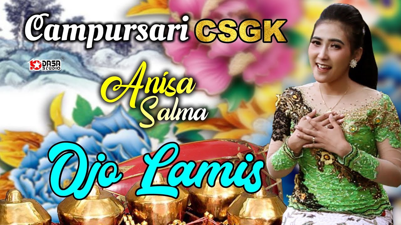 Anisa Salma// Ojo Lamis // Campursari Gunung #Dasastudio - YouTube