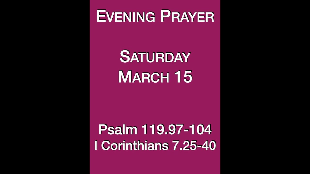 Evening Prayer Saturday March 15 - YouTube