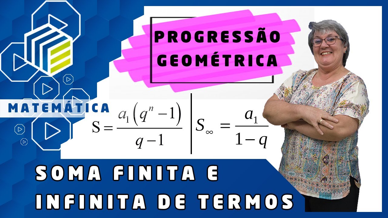 Matemática - Soma de termos de uma PG - Finita e Infinita - YouTube