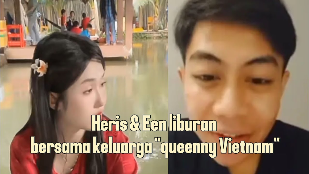 Heris & "Queenny Vietnam" holiday di Vietnam. - YouTube