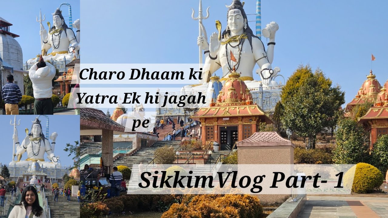 Shri Char Dham temple|Sikkim Vlog|Namchi|My First Vlog video - YouTube