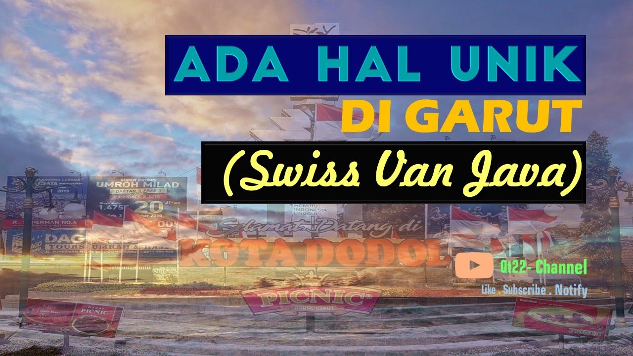 ADA HAL UNIK DI GARUT (SWISS VAN JAVA) - YouTube