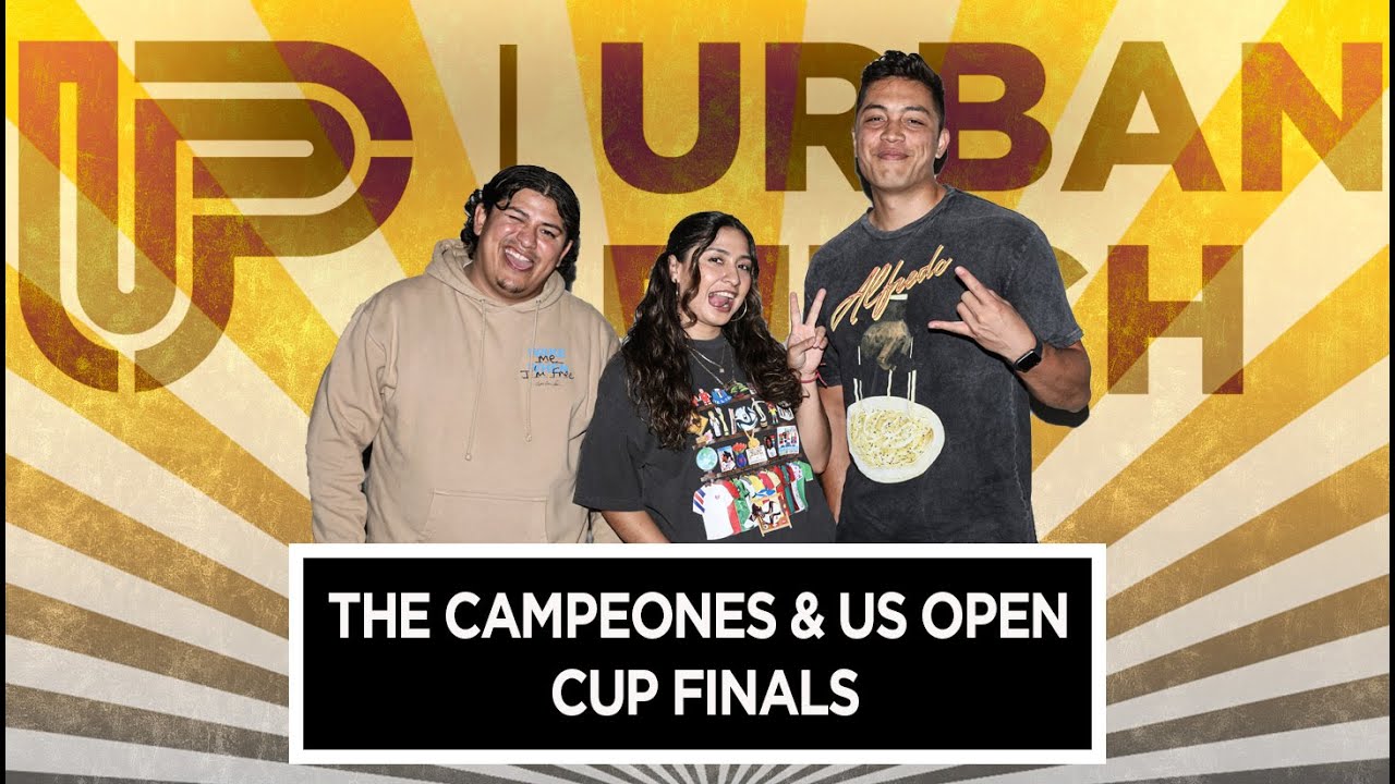 The Campeones Cup, U.S. Open Cup Final, and Brigitte's New Role with ...