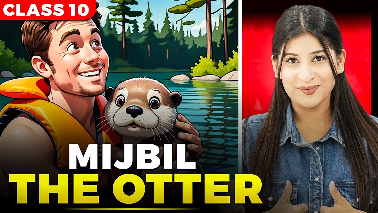 Mijbil the Otter Class 10🔥Explanation | Imp keywords | Theme ...