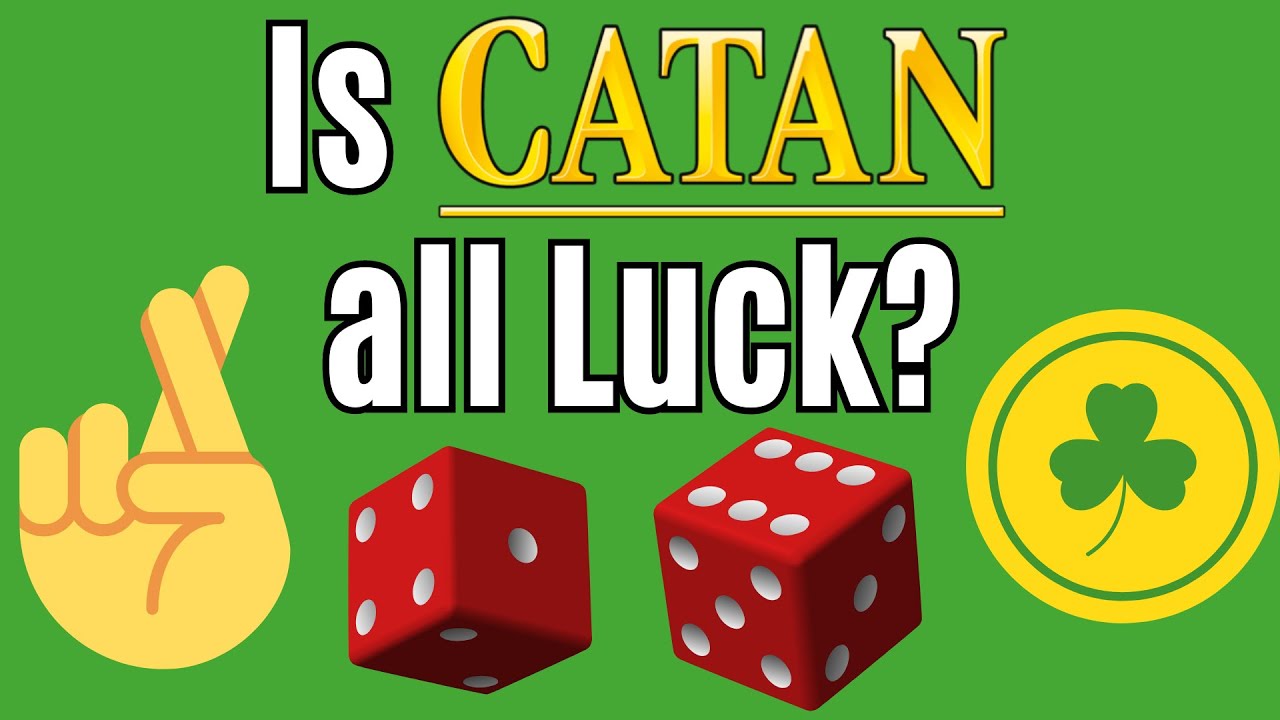 Is Catan all LUCK? - YouTube