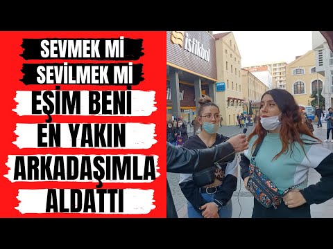 SEVMEK Mİ? SEVİLMEK Mİ? Şok cevaplar aldım, Duyduklarınıza inanamayacaksınız, (Sokak Röportajları)